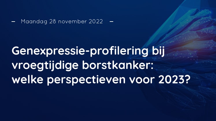ER+/HER2- borstkanker in een vroeg stadium (28/11) - Perspectieven voor ...
